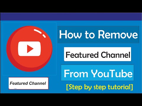 How To Remove Featured Channels On YouTube