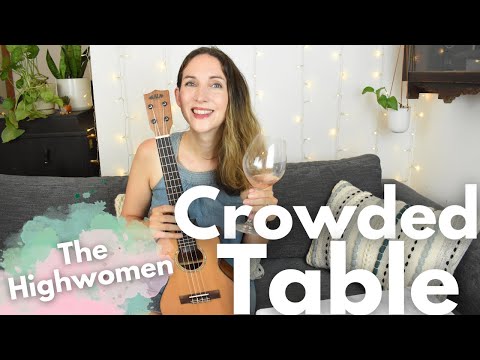 Crowded Table by the Highwomen Ukulele Tutorial | 5 Chord Ukulele Song