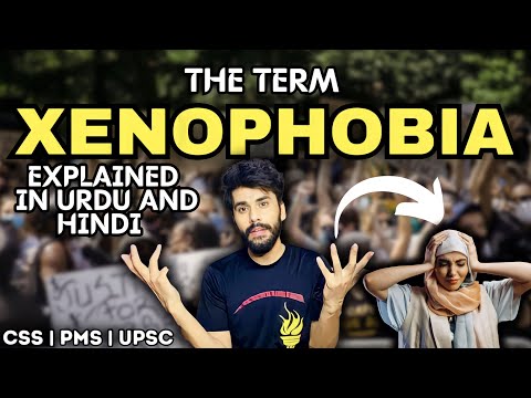 Understanding Xenophobia: Explained in Urdu and Hindi | Najeeb Durrani