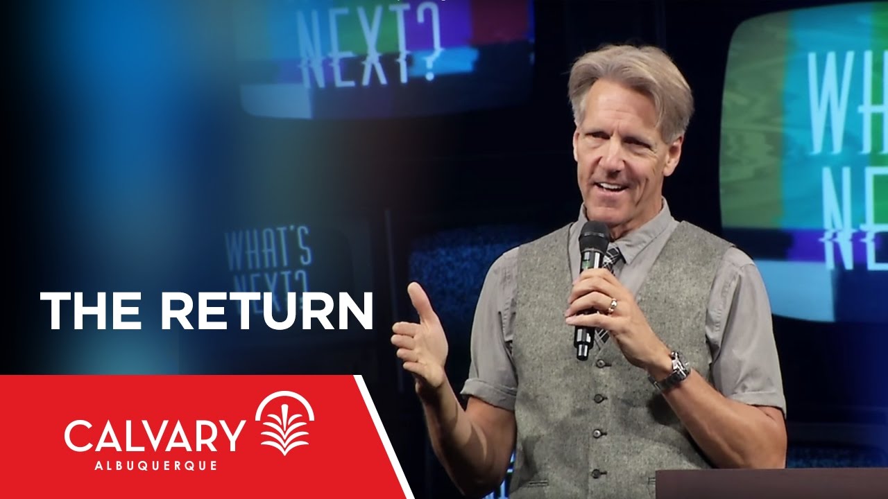 The Return - Revelation 19:11-21 - Skip Heitzig