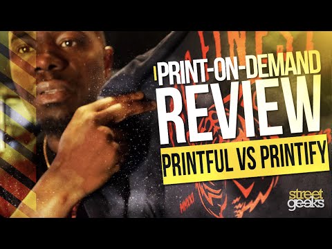 Printful vs Printify - 2021 Print On-Demand Quality Review