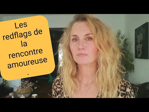 Les red flags de la rencontre amoureuse