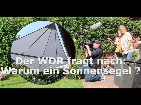 Warum ein aufrollbares Sonnensegel? - der WDR fragt nach | Pina GmbH