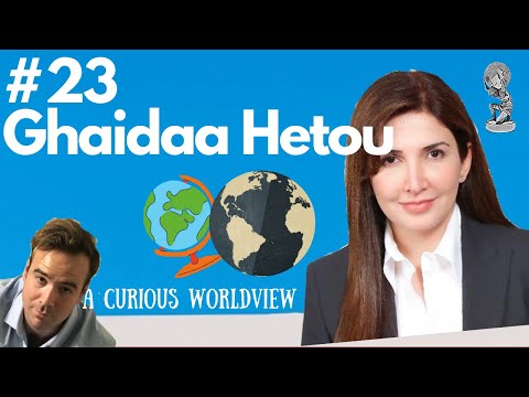 #23 Ghaidaa Hetou | The Geopolitics Of The MENA Region - Middle East North Africa