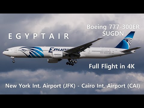 EGYPTAIR, New York Terminal 4 (JFK) - Cairo Terminal 3 (CAI), Boeing 777-300ER, Full Flight