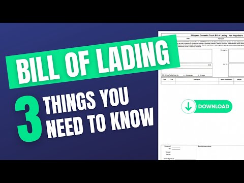What Is a Bill of Lading: 3 Things You Need to Know