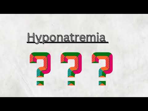 Hyponatremia: Causes, Symptoms and Treatment! Explained!