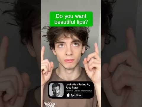 Do you want beautiful lips? / Looksmax Rating (Looksmaxing) / AI Face Rater & Maximize Style.