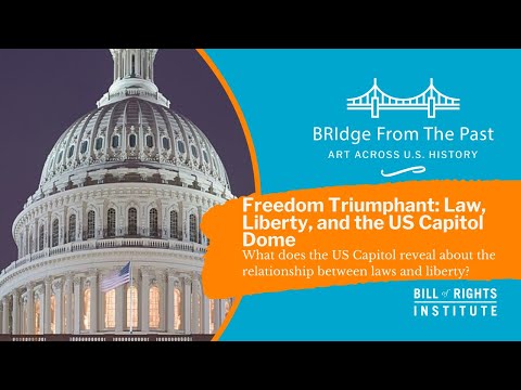 Freedom Triumphant: Law, Liberty, and the U.S. Capitol Dome Statue of Freedom | BRIdge from the Past