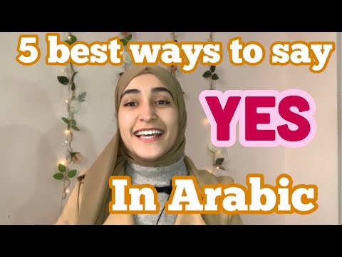 5 BEST WAYS TO SAY ‘ YES ´ IN ARABIC