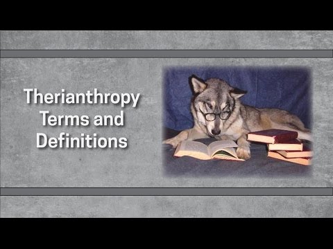 Therianthropy Terms and Definitions (Old)