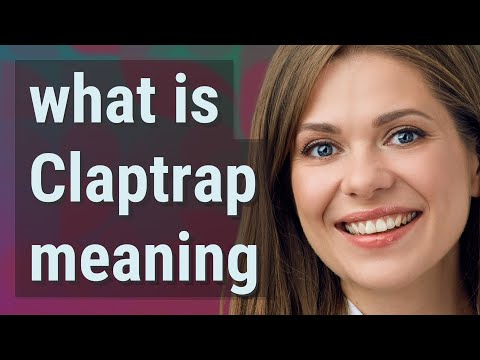 Claptrap | meaning of Claptrap