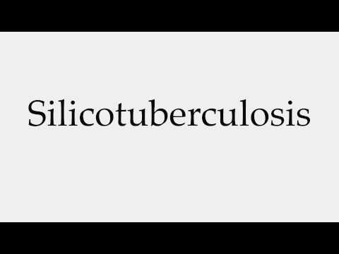 How to Pronounce Silicotuberculosis