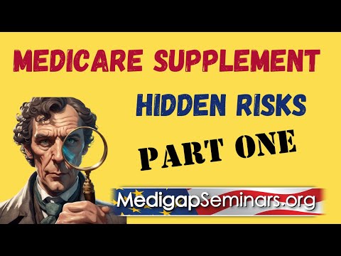 Medicare Supplement Hidden Risks Part 1
