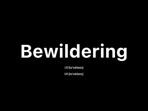 How to Pronounce Bewildering: 🇺🇸 American English vs. 🇬🇧 British English