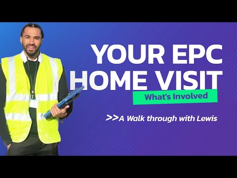 What's Involved During An EPC visit | What You Need To Know