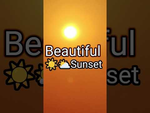 ☀️⛅Beautiful sunset images🔆🌞 #sunset #viral #youtubeshorts #shorts