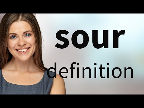 Sour — meaning of SOUR