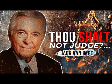 What Does The Bible Mean by "Thou Shalt Not Judge"? - Judge Righteously - Dr. Jack Van Impe