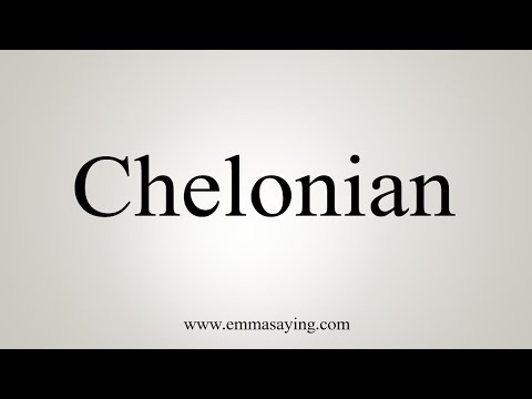 How To Say Chelonian