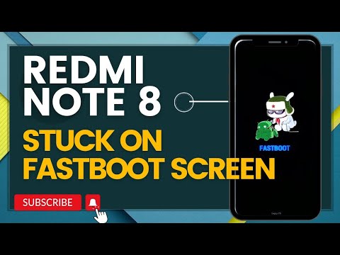 Redmi Note 8 Stuck On Fastboot Screen Here’s The Fix!