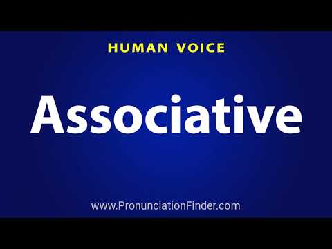 How To Pronounce Associative