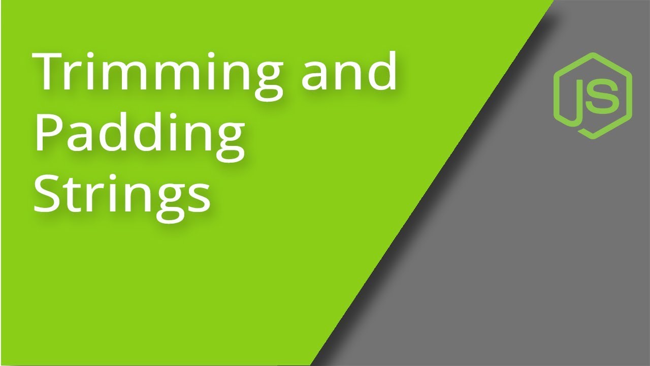 Trimming and Padding Strings