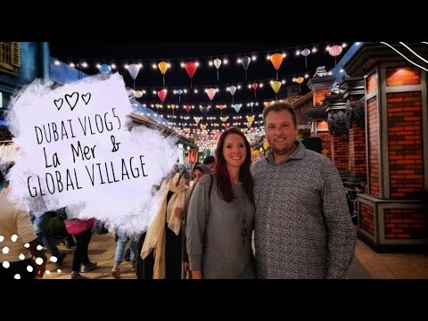 Dubai Vlog 5 - La Mer Beach und Global Village