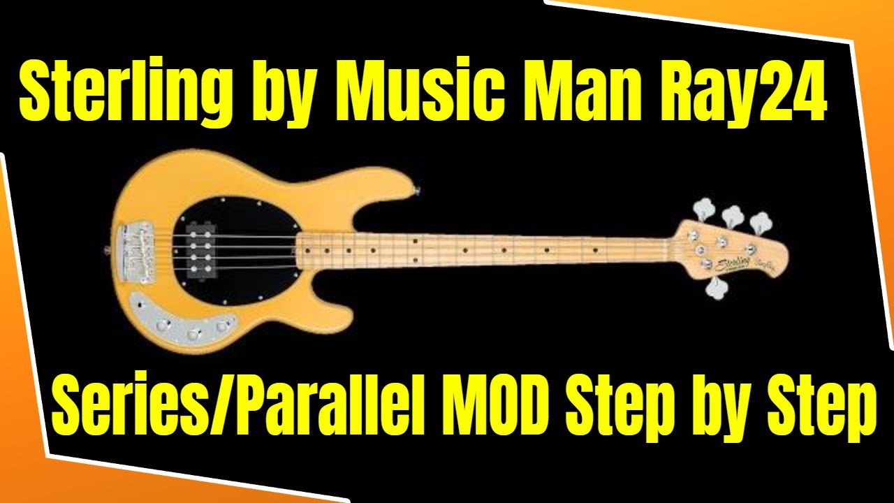 Sterling by Musicman Stingray Ray24CA: Series and Parallel Mod explained step by step!