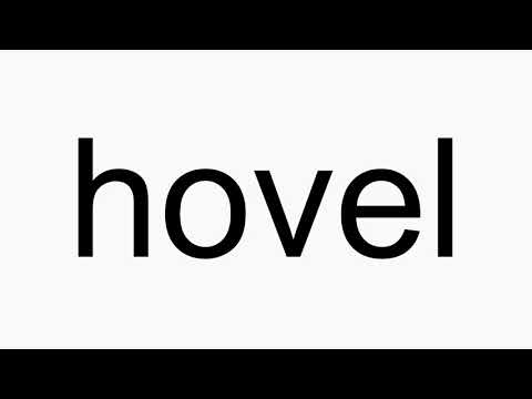 How to pronounce hovel