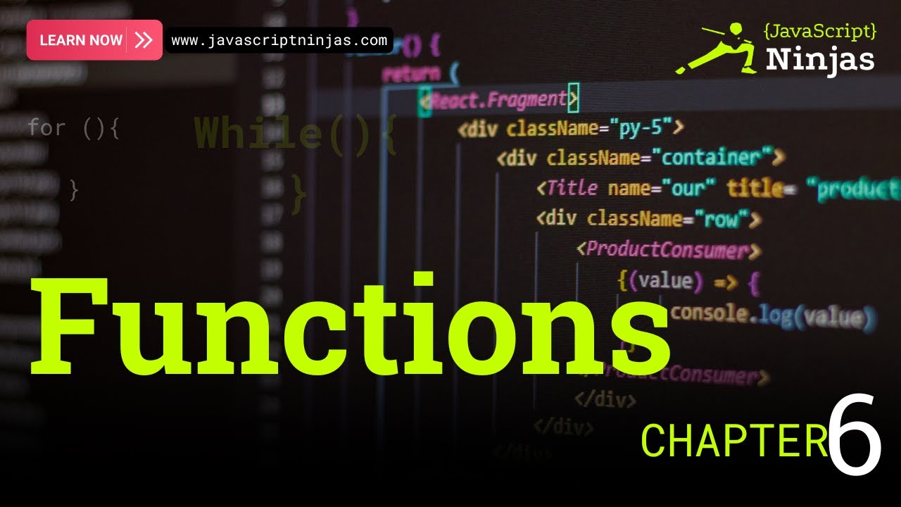 JavaScript Functions Explained | Define, Call & Return | Chapter 6