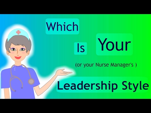 Nursing Leadership Styles. Which is your style?