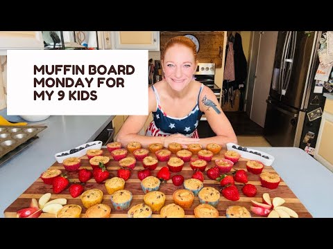MUFFIN BOARD MONDAY FOR MY 9 KIDS