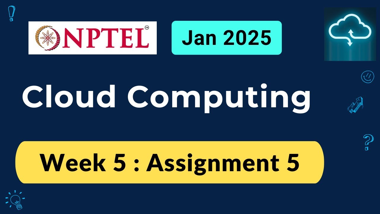 NPTEL Cloud Computing Week 5 Assignment 5 Answers Solution Quiz | 2025 Jan | Swayam