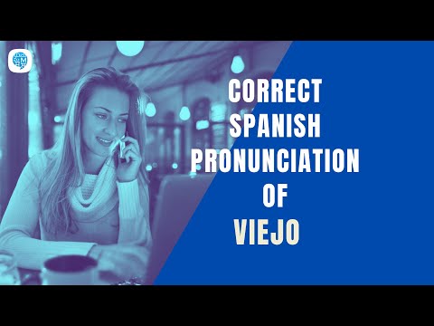 How to pronounce 'Describing objects' (Viejo ) in Spanish? | Spanish Pronunciation
