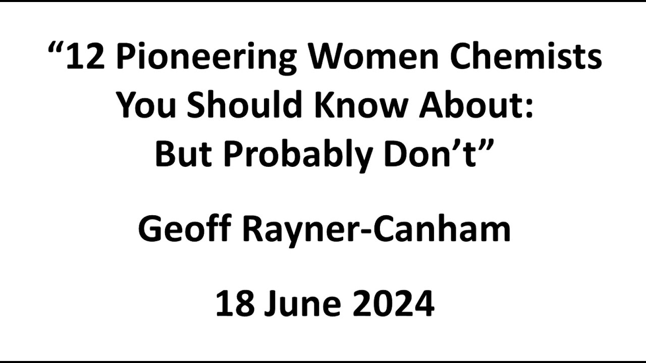 Geoff Rayner Canham: 12 Women Chemists