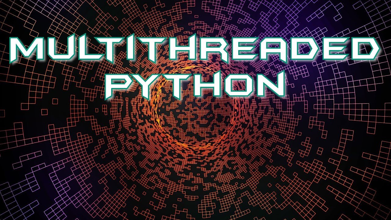 Multithreaded Python Will Save Hours of Your Life