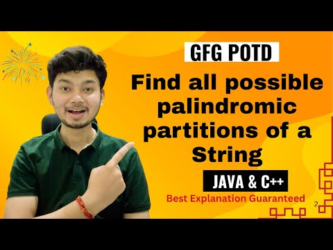 Find all possible palindromic partitions of a String | GFG POTD | 5 Minutes Code | GeeksForGeeks