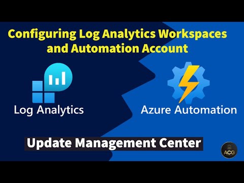 Configuring Azure Log Analytics and Automation Account for Azure Arc and Update Management Center