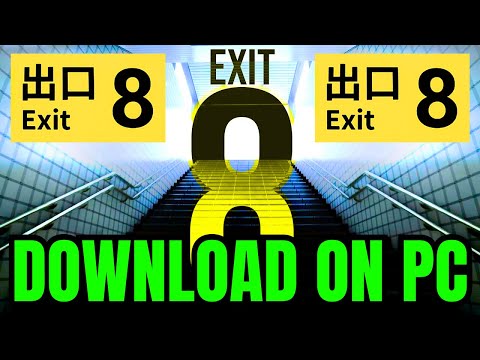How To DOWNLOAD The Exit 8 On PC/Laptop (2024)