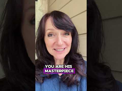 You Are God's Masterpiece | Ephesians 2:10