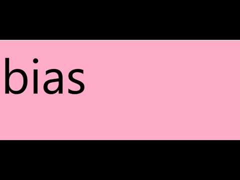 Bias Meaning