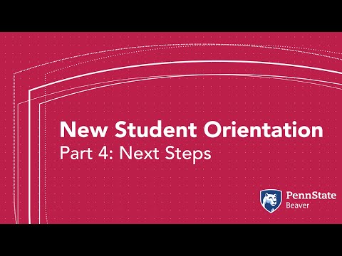 New Student Orientation Part 4: Next Steps