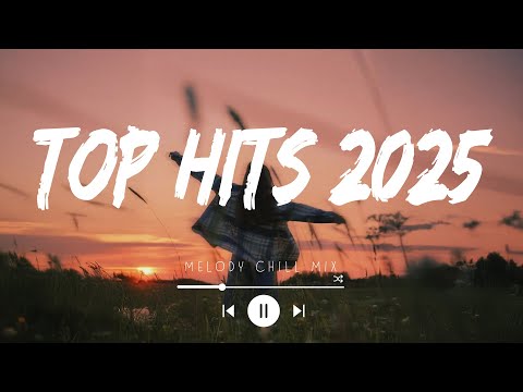 Top hits 2025 playlist ~ Trending tiktok songs ~ Best songs 2024 updated weekly (Mix Hits)