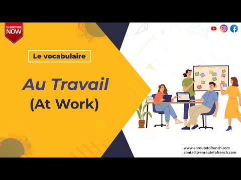 French Vocabulary - At work : Le Vocabulaire - Au travail