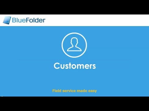 BlueFolder Customer Management Overview