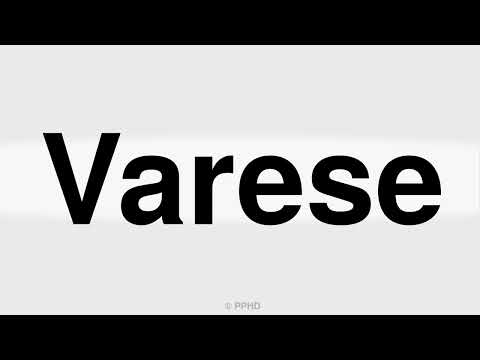 How to Correctly Pronounce Varese In English