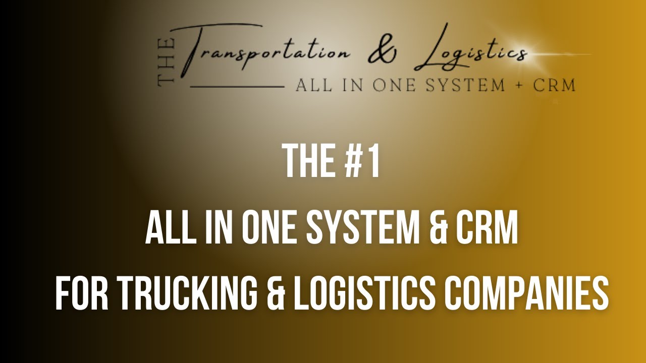 transportation & logistics system + crm overview
