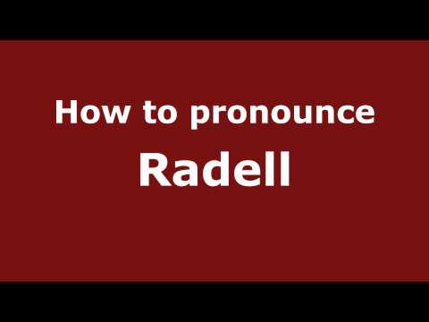 How to Pronounce Radell - PronounceNames.com