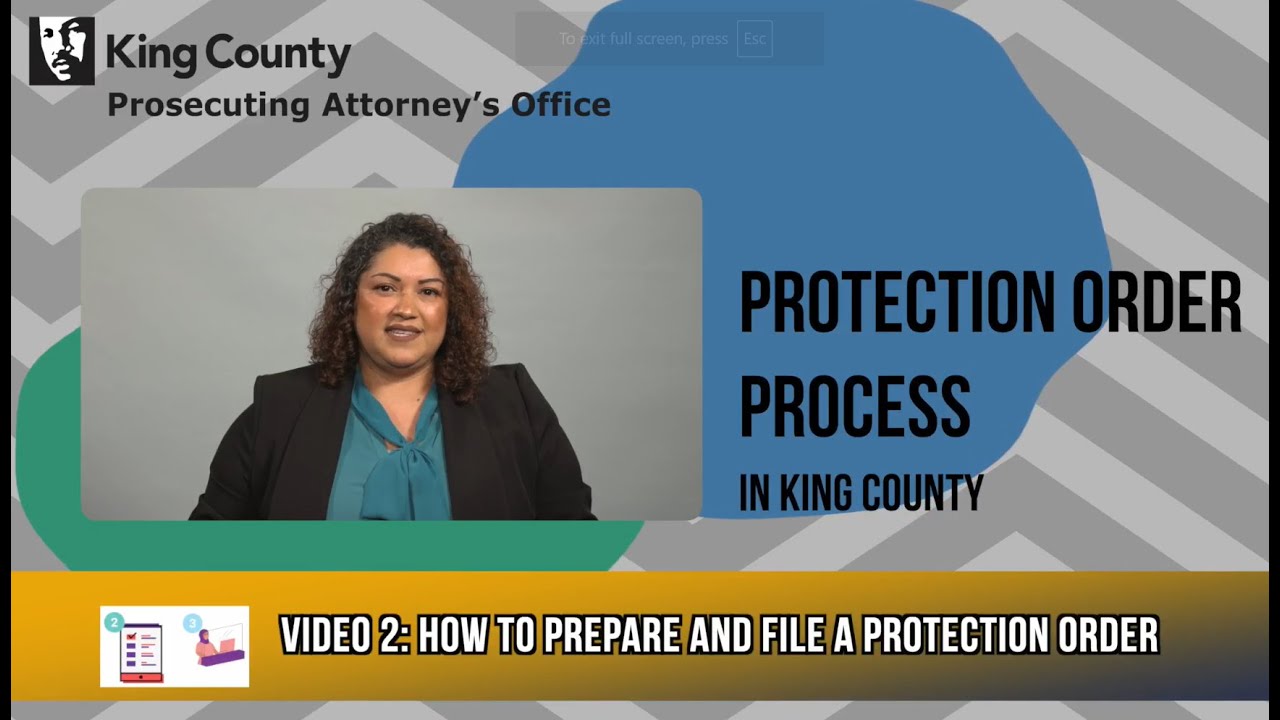 Protection Order Process Video 2: How to prepare and file a protection order